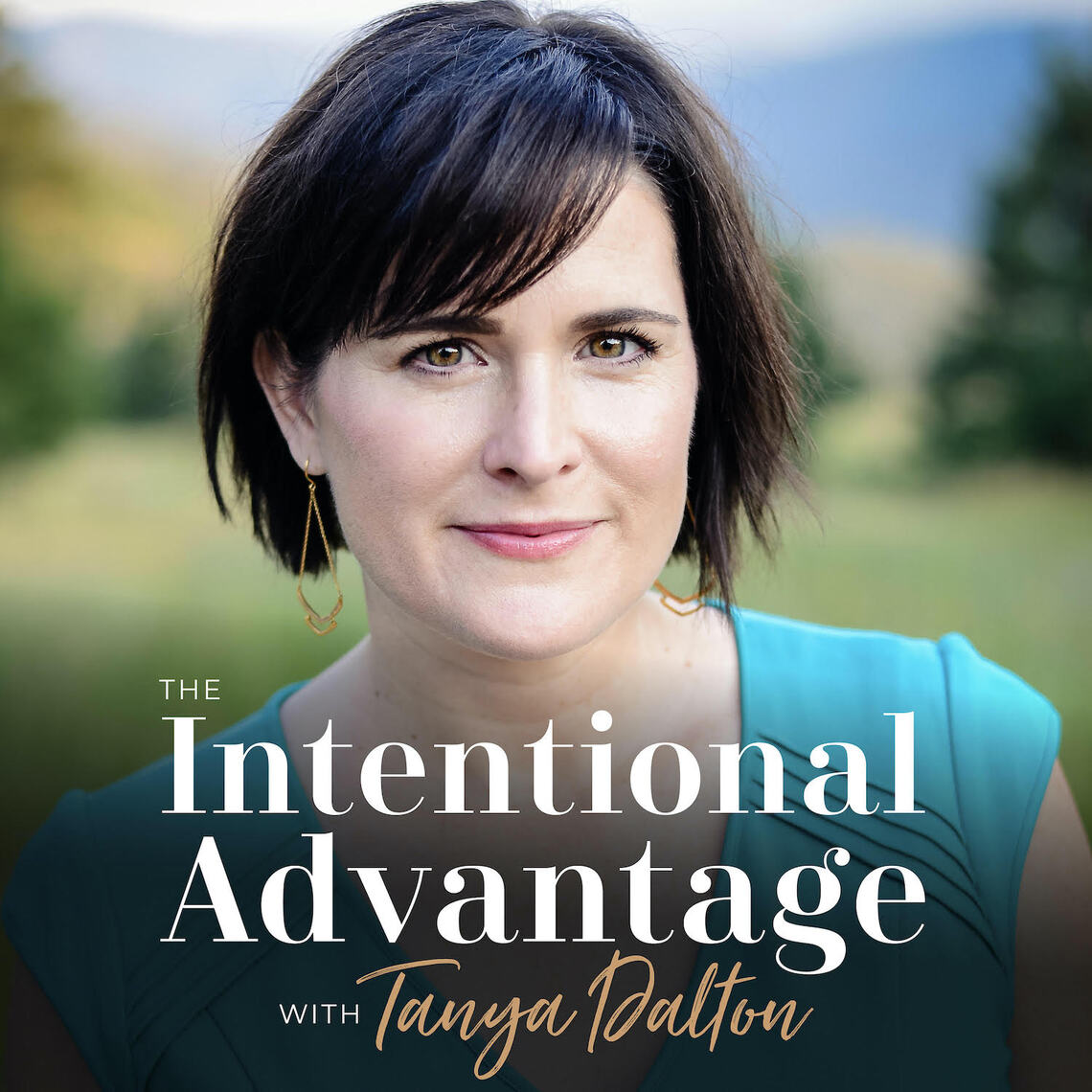 058: Defining Your Core Values | The Intentional Advantage Podcast