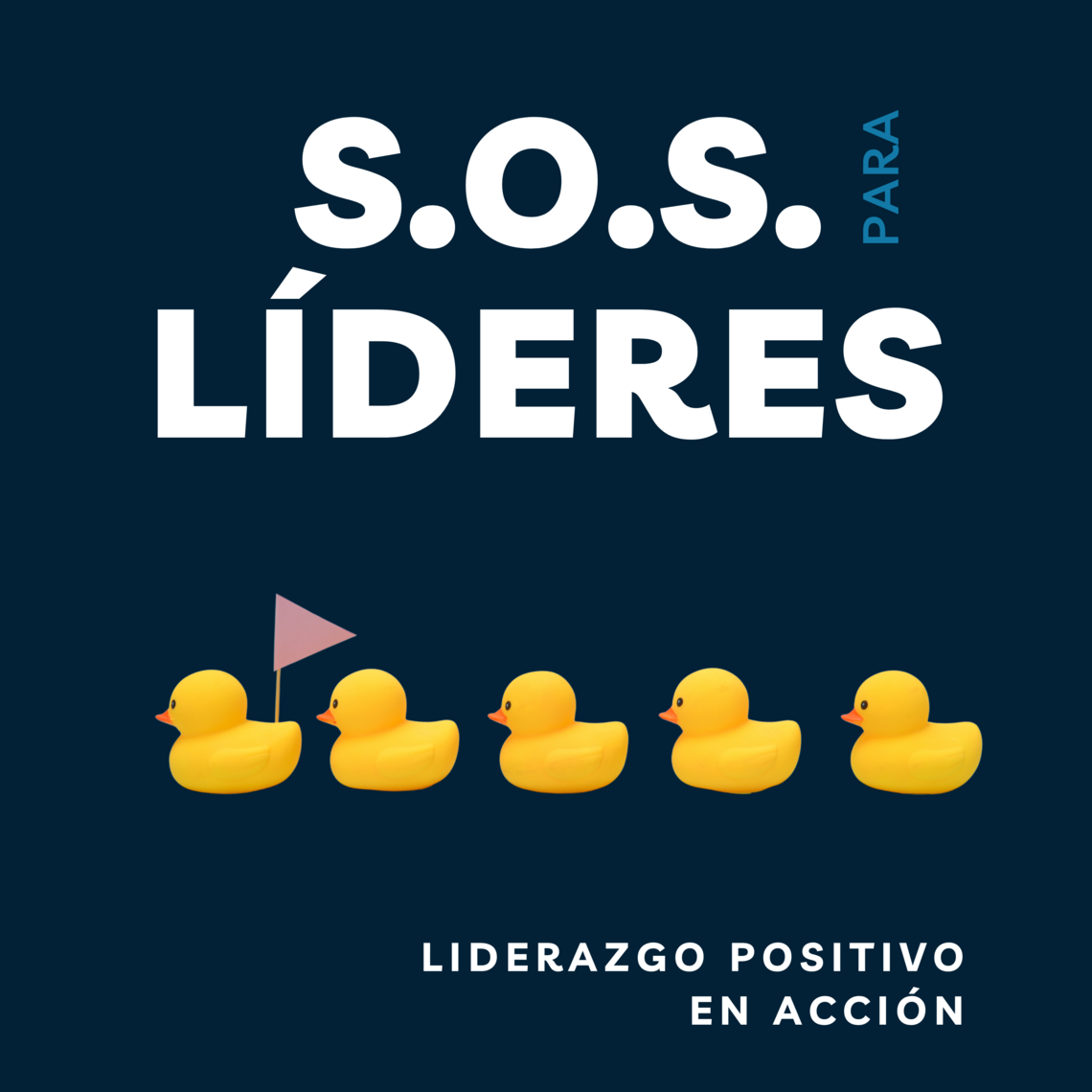 Líder Tradicional Vs Líder Positivo | #10 | Podcast de S.O.S. para Líderes