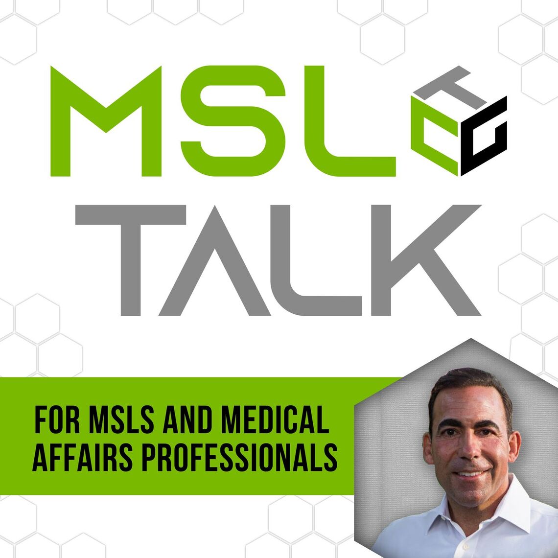 Life After Medical Affairs: From MSL to M & A | MSL Talk Podcast
