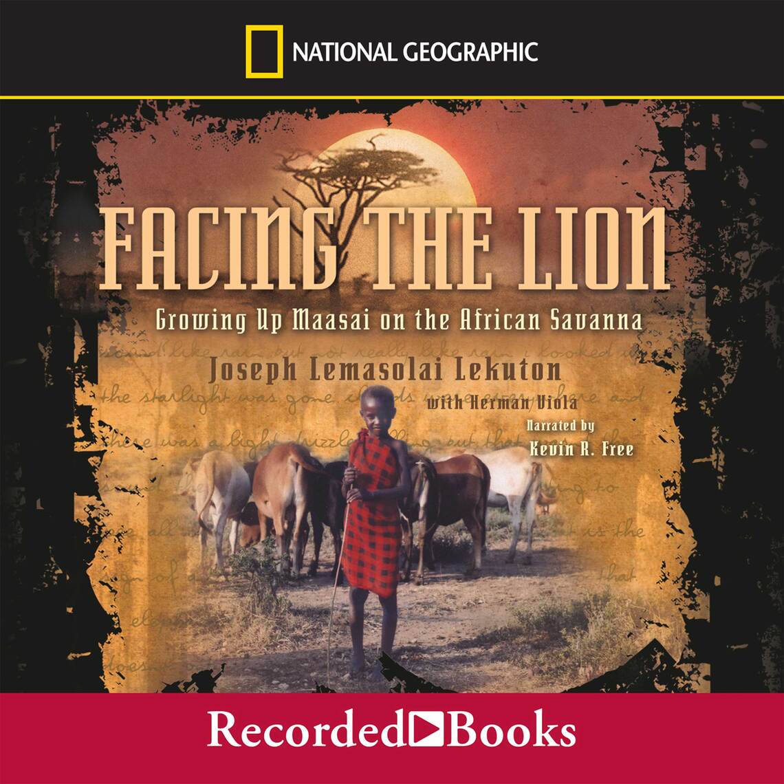 Facing the Lion by Joseph Lemasolai Lekuton, Herman Viola (Audiobook ...