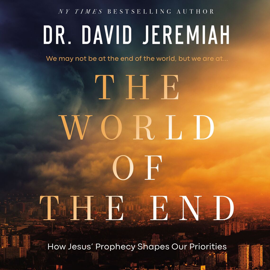 The World of the End by Dr. David Jeremiah - Audiobook | Everand