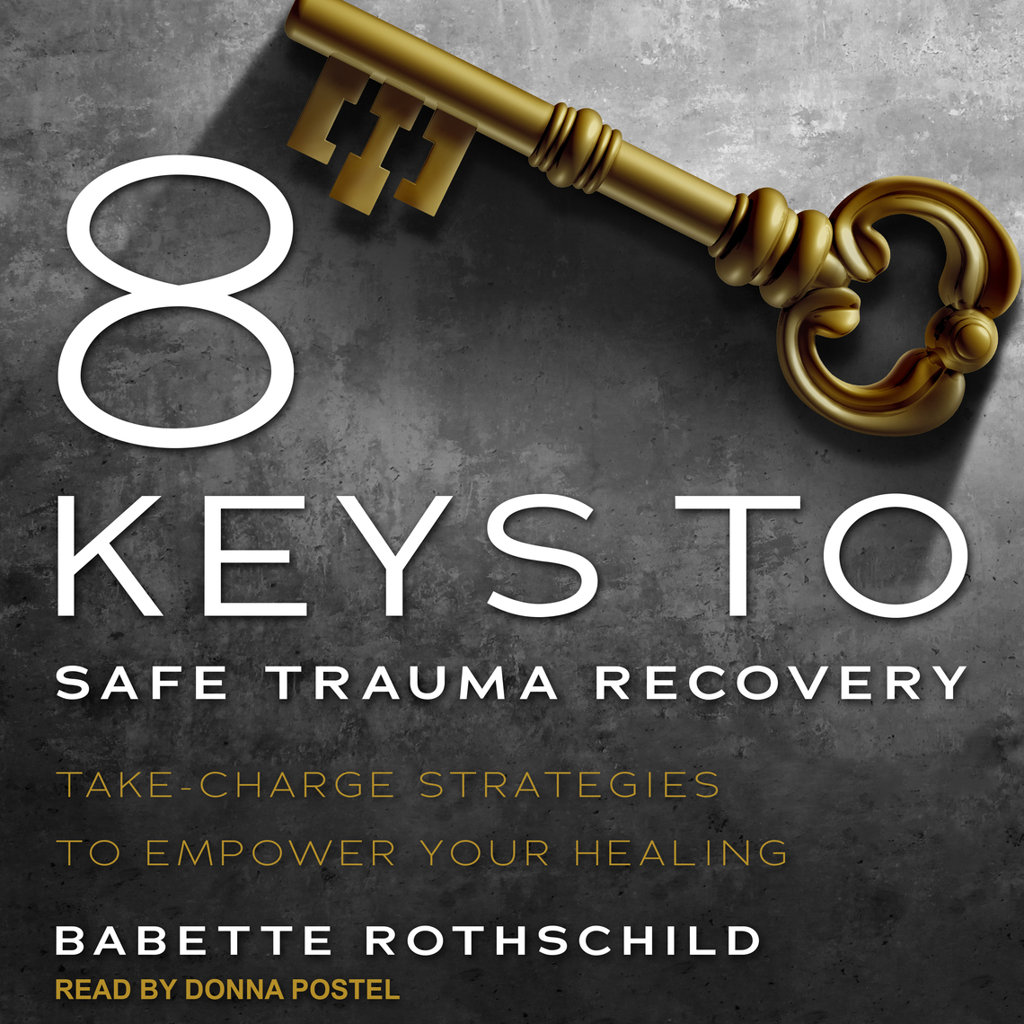 8 Keys to Safe Trauma Recovery by Babette Rothschild - Audiobook | Everand