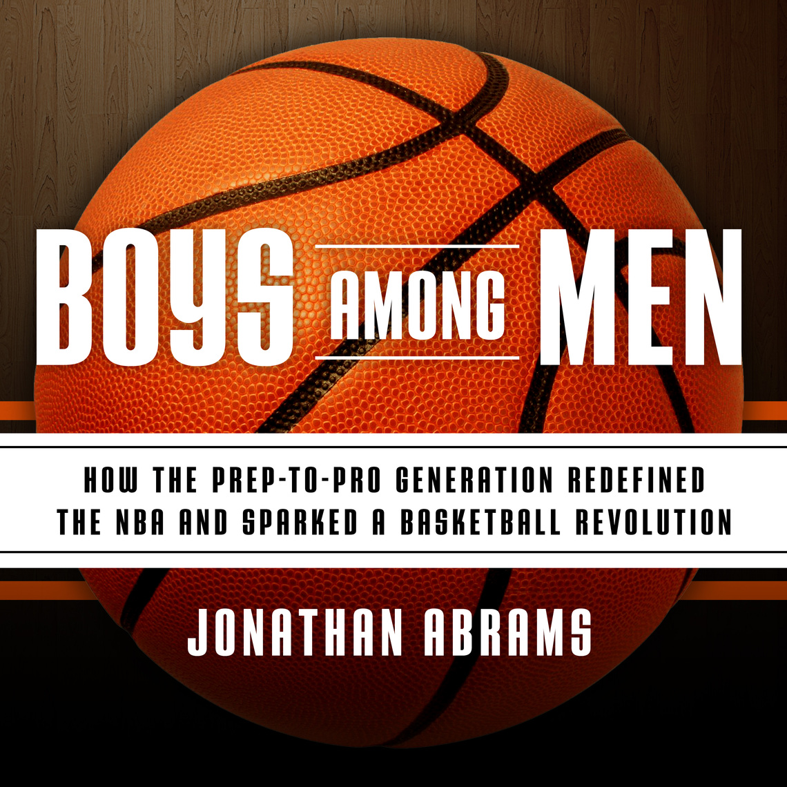 Boys Among Men by Jonathan Abrams - Audiobook | Everand