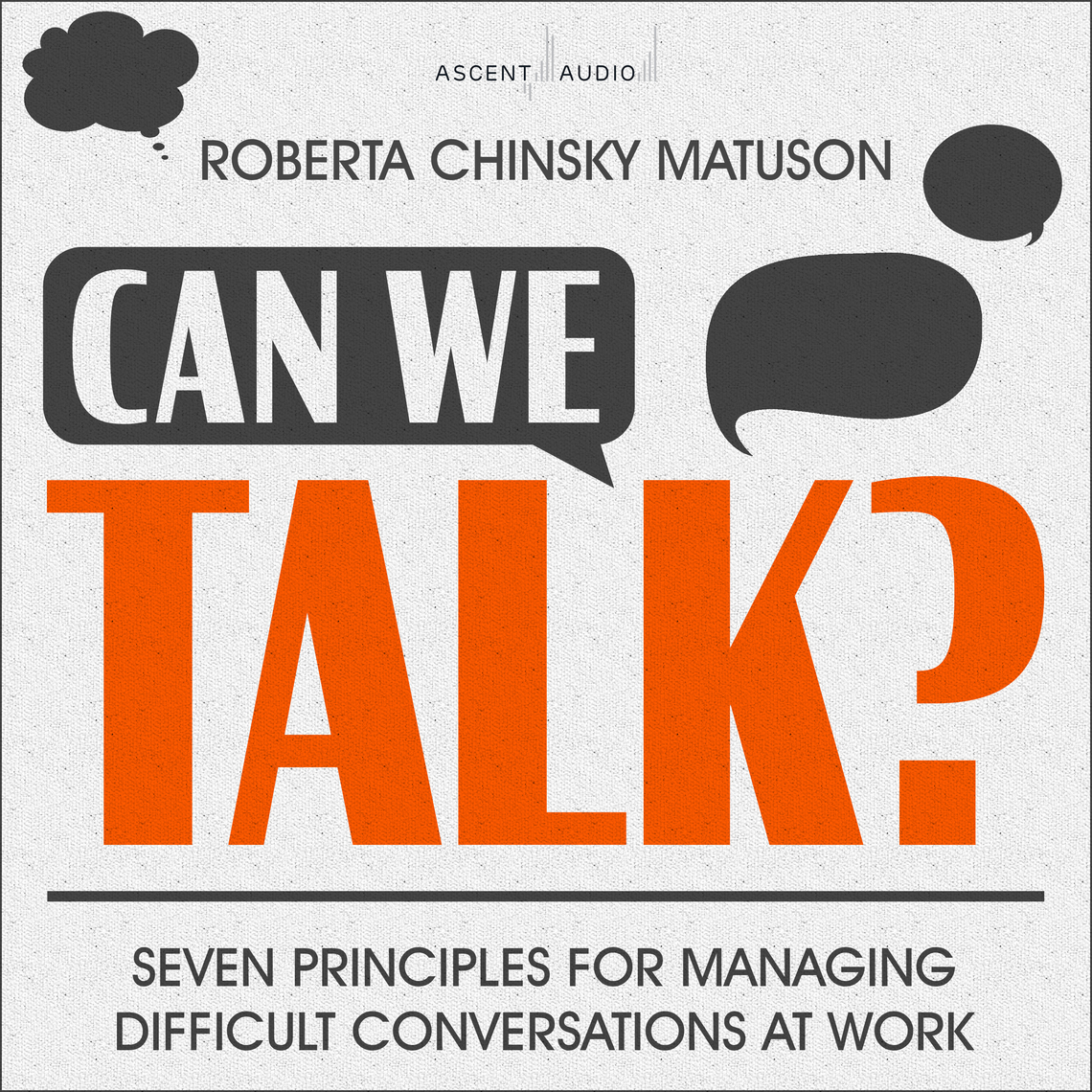 Can We Talk? by Roberta Chinsky Matuson - Audiobook | Everand