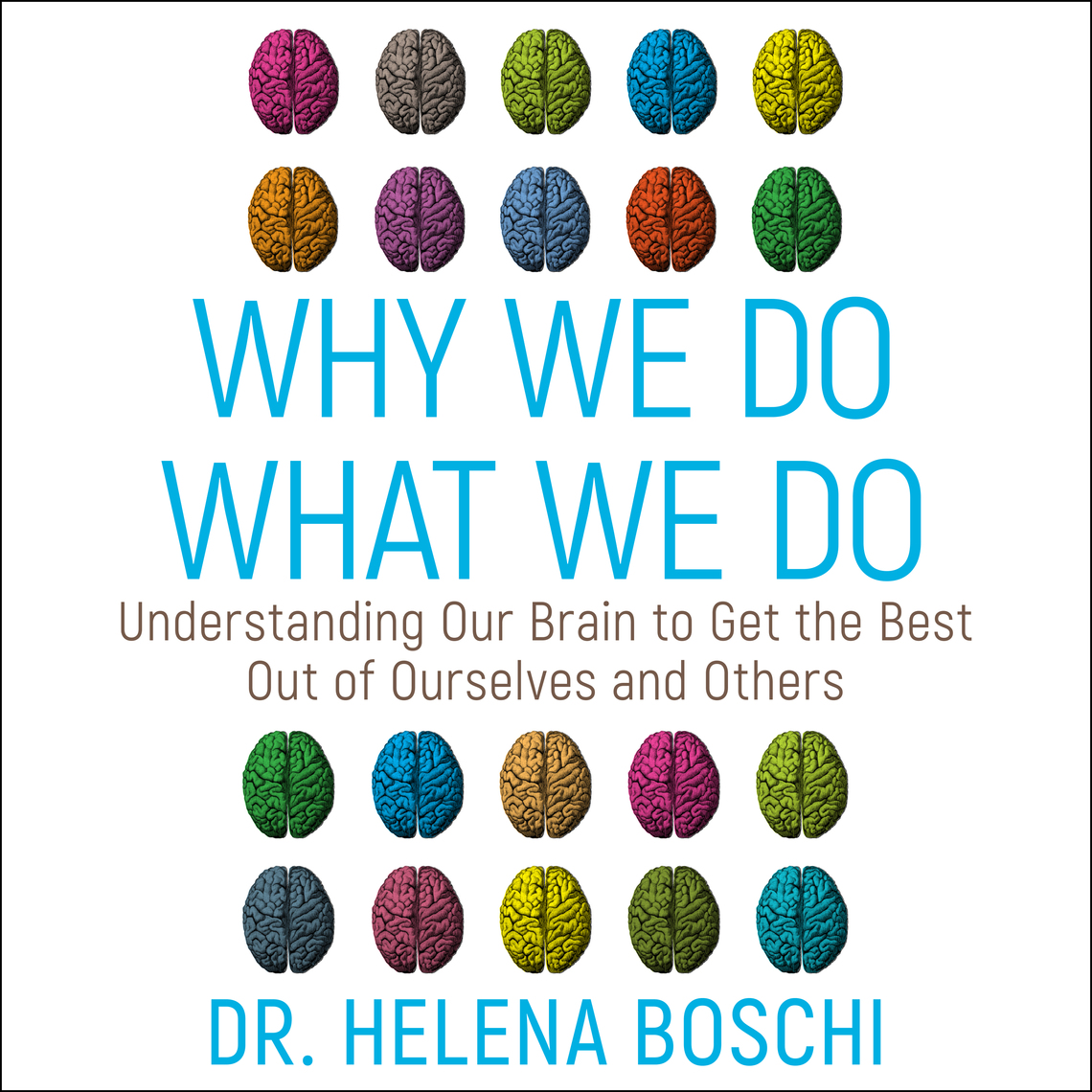 Why We Do What We Do by Dr. Helena Boschi (Audiobook) - Read free for ...