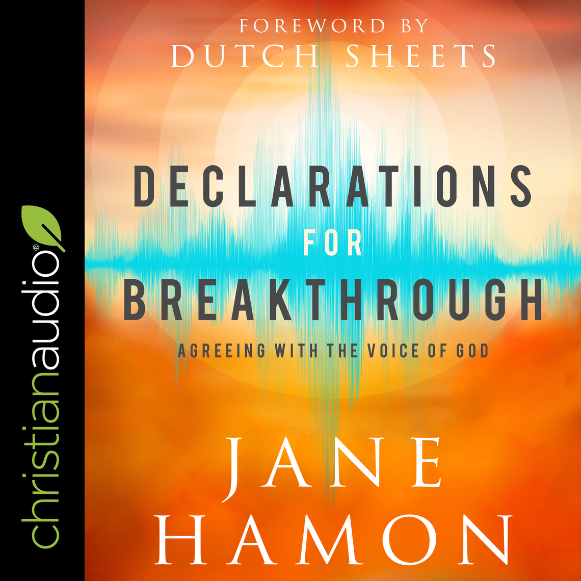 Declarations for Breakthrough by Jane Hamon, Dutch Sheets - Audiobook ...