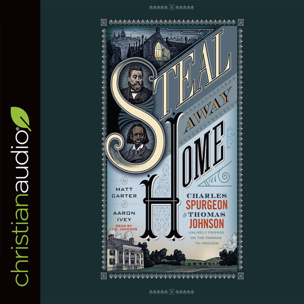 Steal Away Home by Matt Carter, Aaron Ivey - Audiobook | Everand
