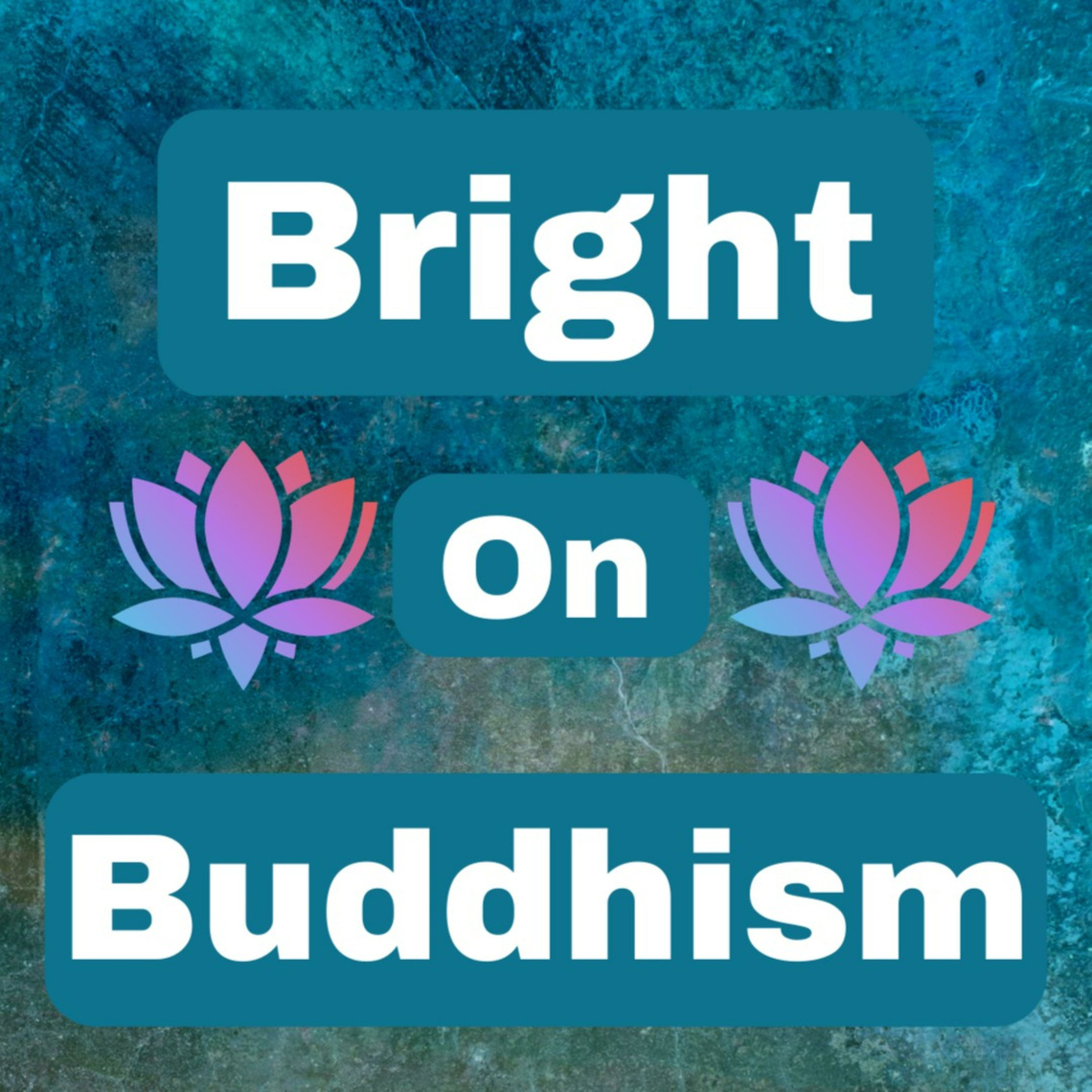 What is the Eightfold Path? | Bright On Buddhism Podcast
