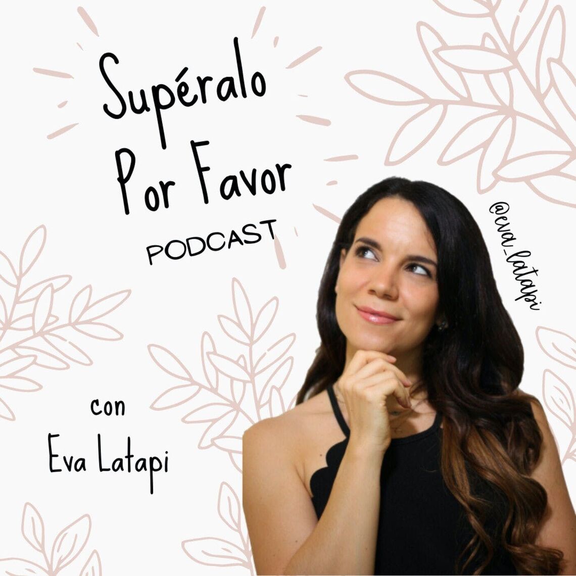 145: El Peligro de Tener una "Mala Pareja" | Podcast de Supéralo Por Favor