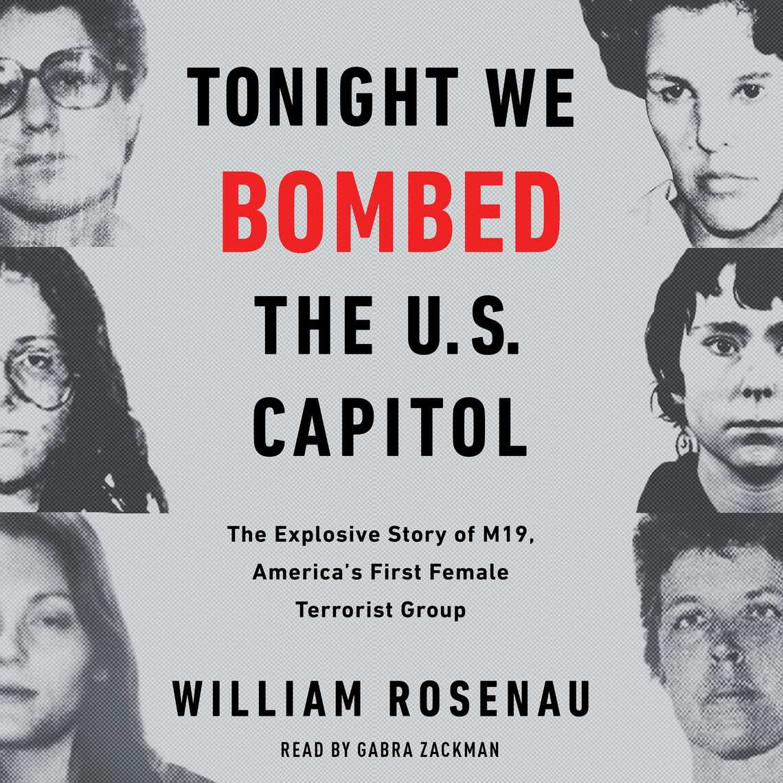 Tonight We Bombed The U.S. Capitol by William Rosenau (Audiobook ...