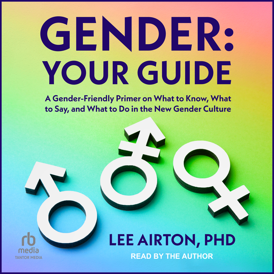 Gender: Your Guide by Lee Airton, PhD (Audiobook) - Read free for 30 days