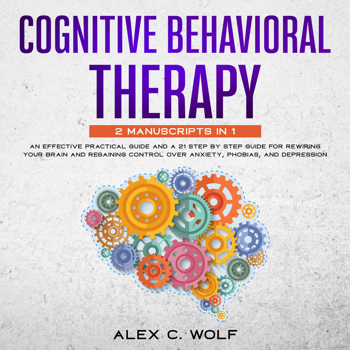 Cognitive Behavioral Therapy by Alex C. Wolf (Audiobook) - Read free ...
