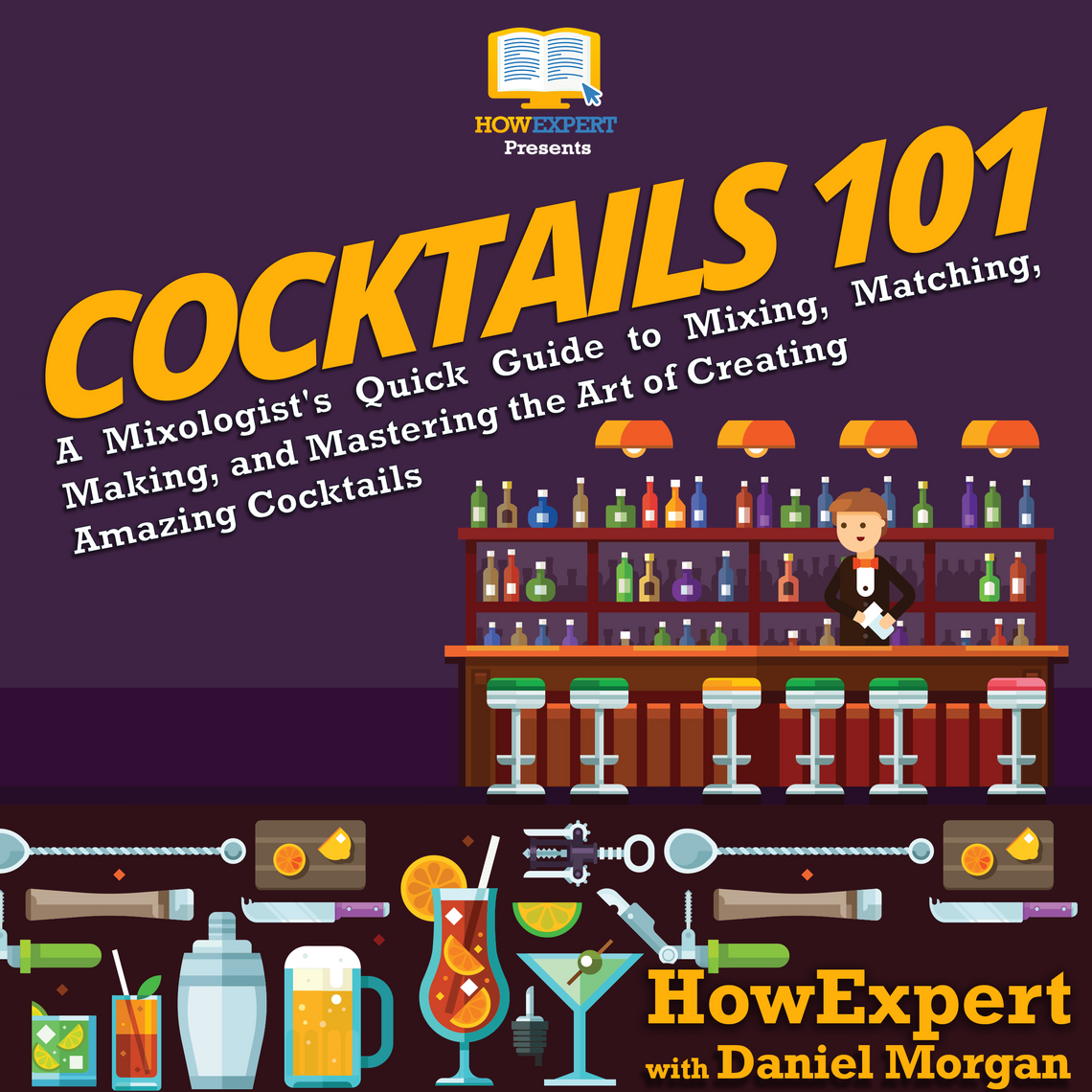 Cocktails 101 by HowExpert, Daniel Morgan (Audiobook) - Read free for ...