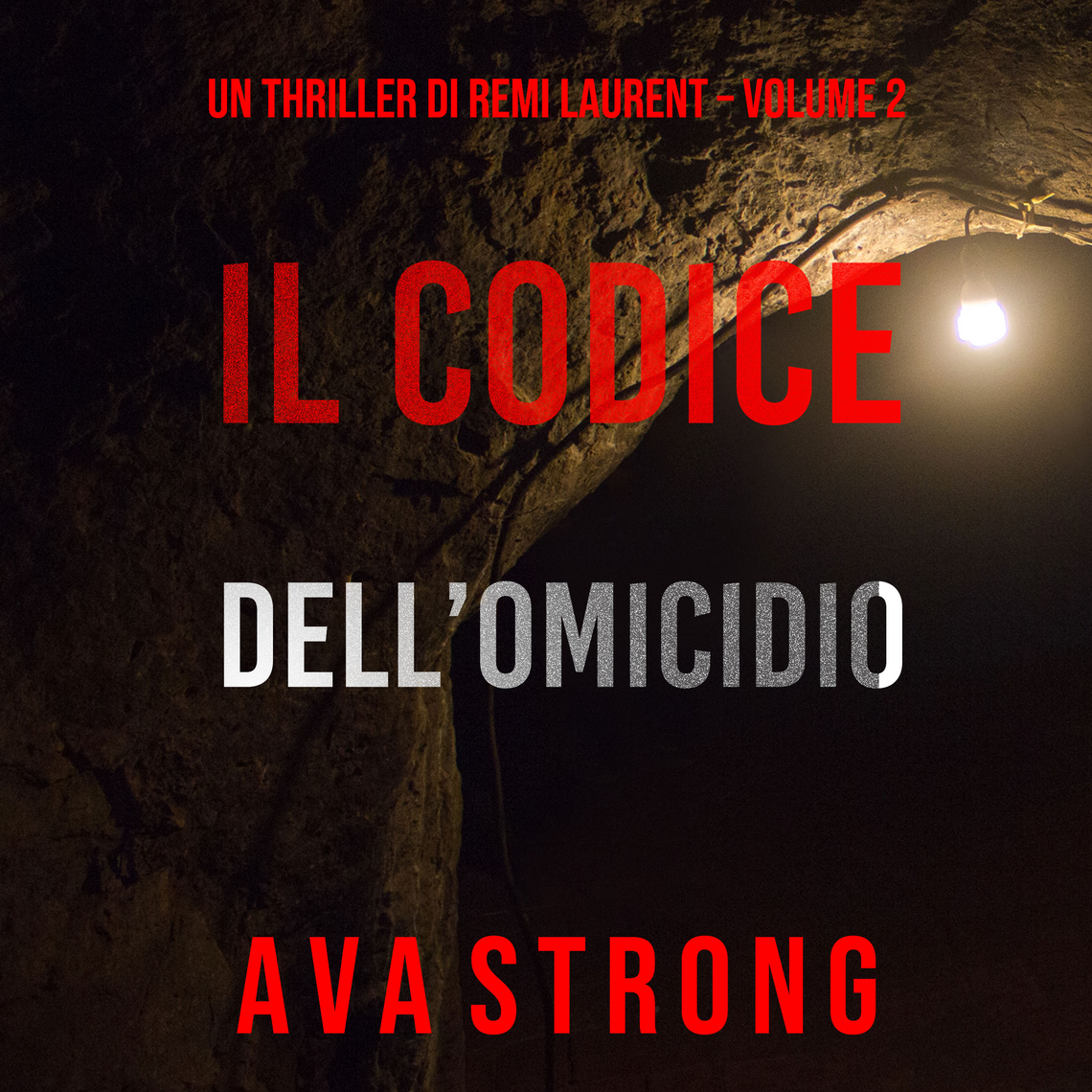 Il Codice dell’Omicidio (Un Thriller di Remi Laurent – Volume 2) by Ava Strong (Audiobook ...