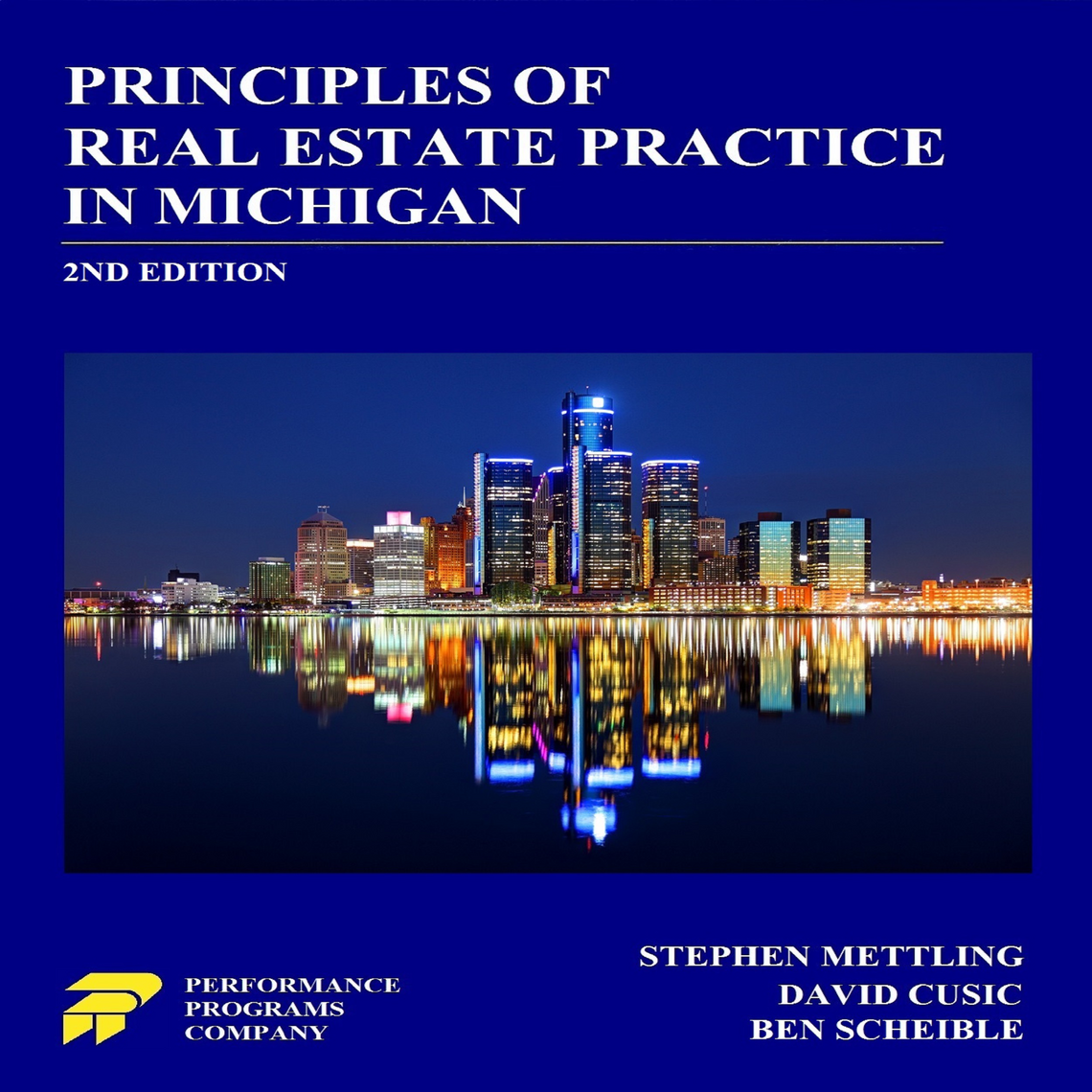 Principles of Real Estate Practice in Michigan by Stephen Mettling ...