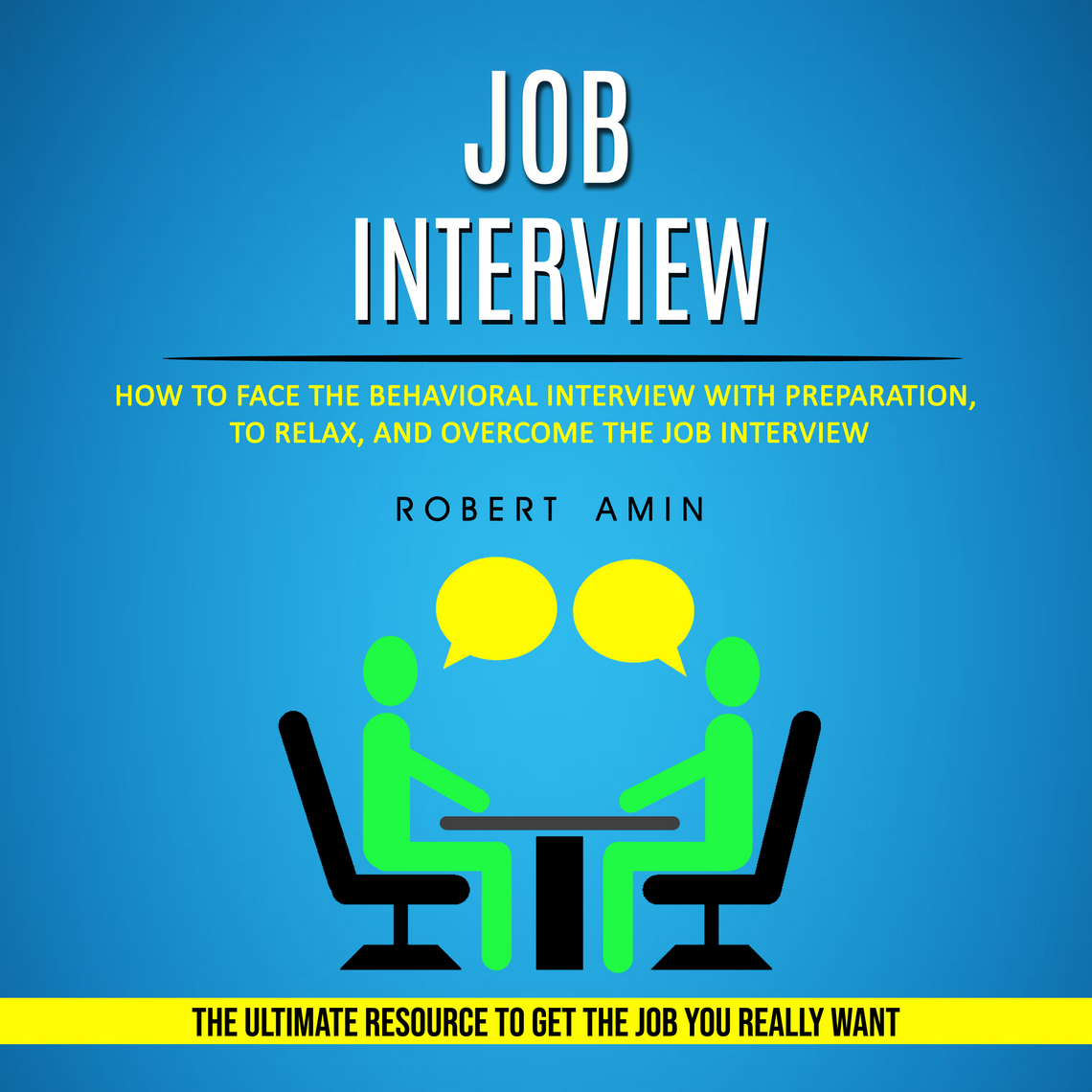 Job Interview: How to Face the Behavioral Interview With Preparation ...