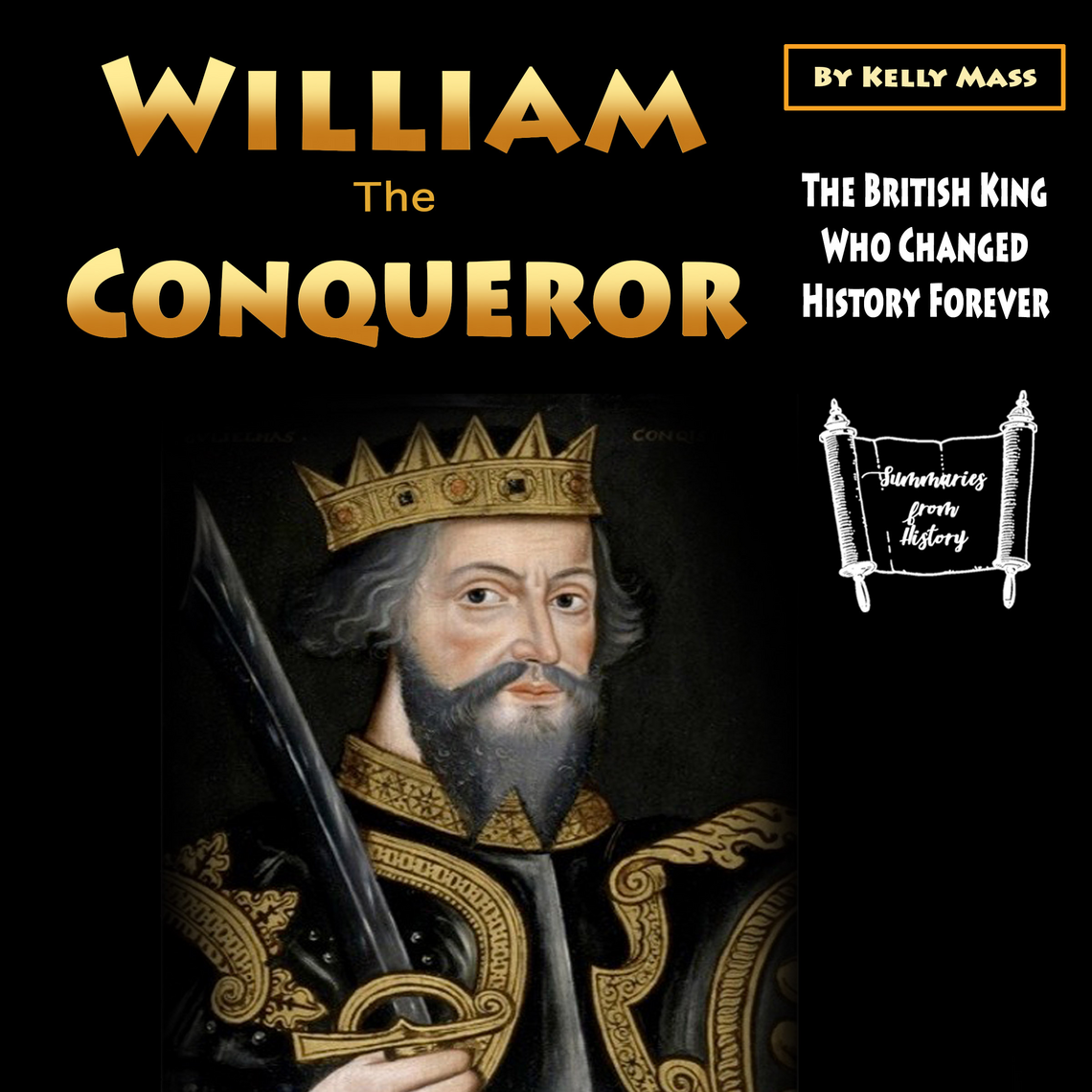 William the Conqueror by Kelly Mass (Audiobook) - Read free for 30 days