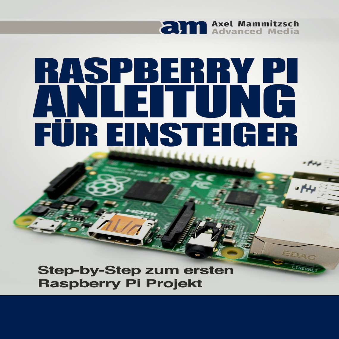 Raspberry PI Anleitung für Einsteiger von Axel Mammitzsch (Hörbuch) - 30 Tage kostenlos lesen