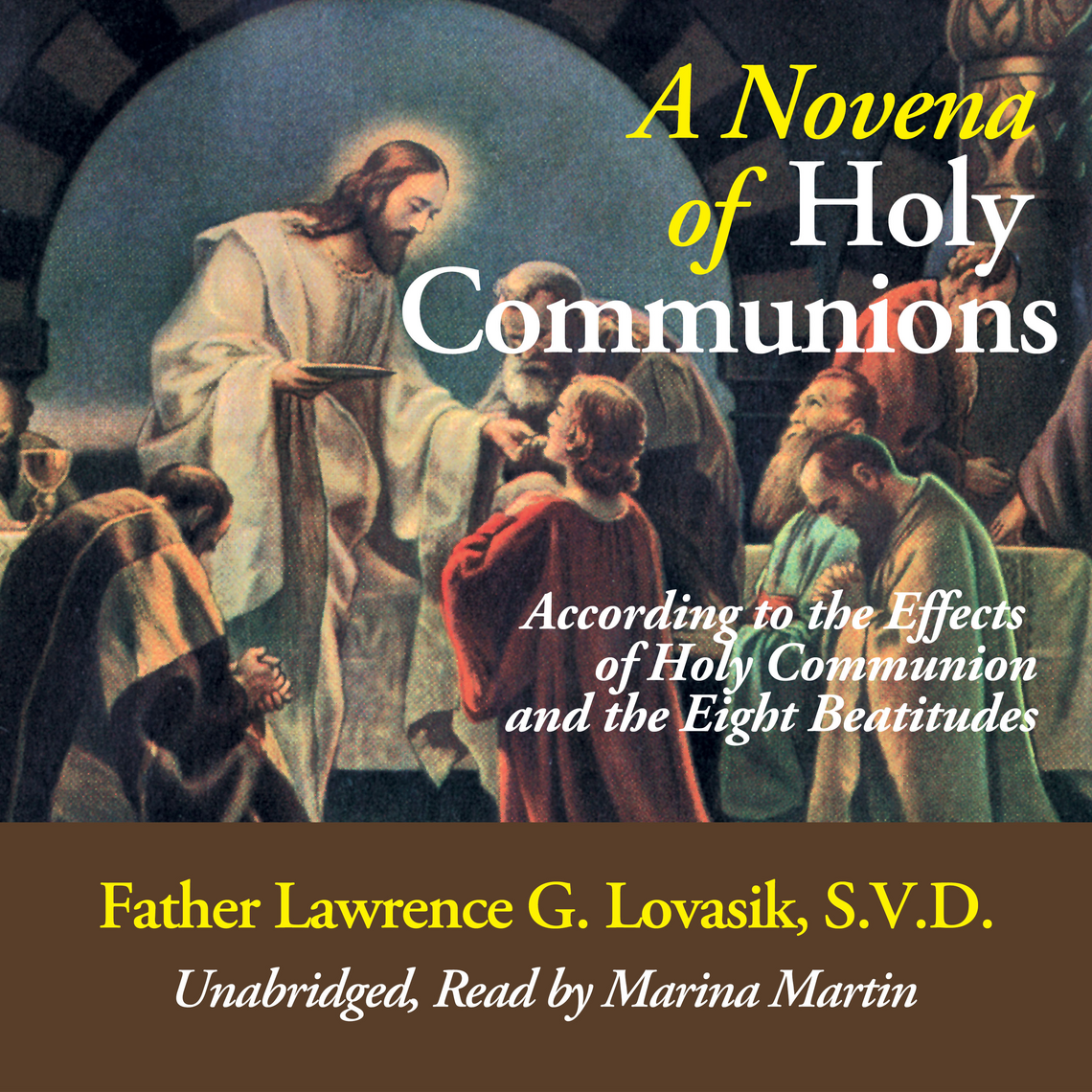 A Novena of Holy Communions by Father Lawrence G. Lovasik, S.V.D ...
