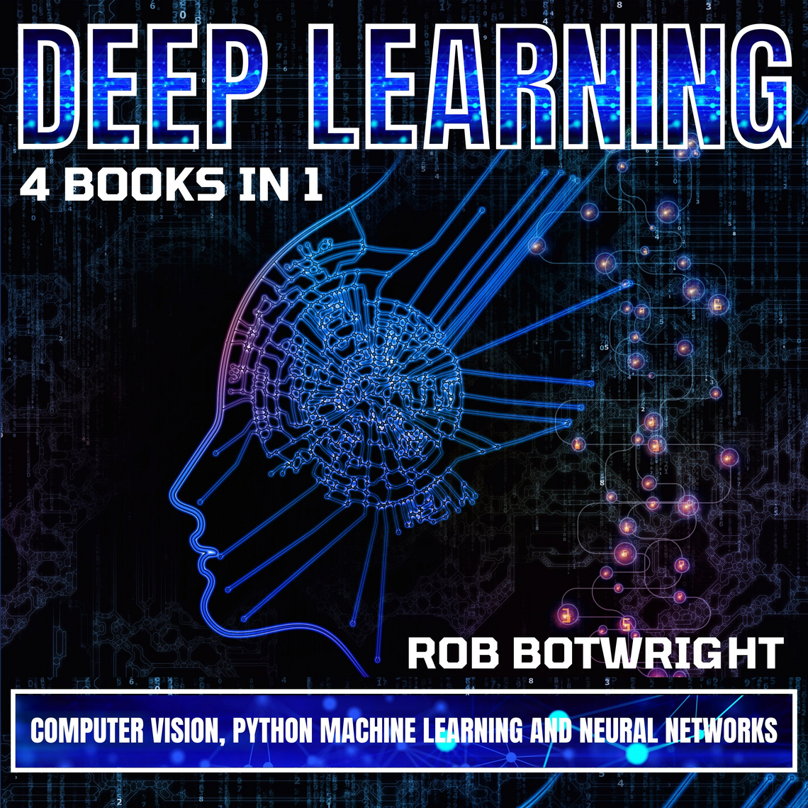 Deep Learning by Rob Botwright (Audiobook) - Read free for 30 days