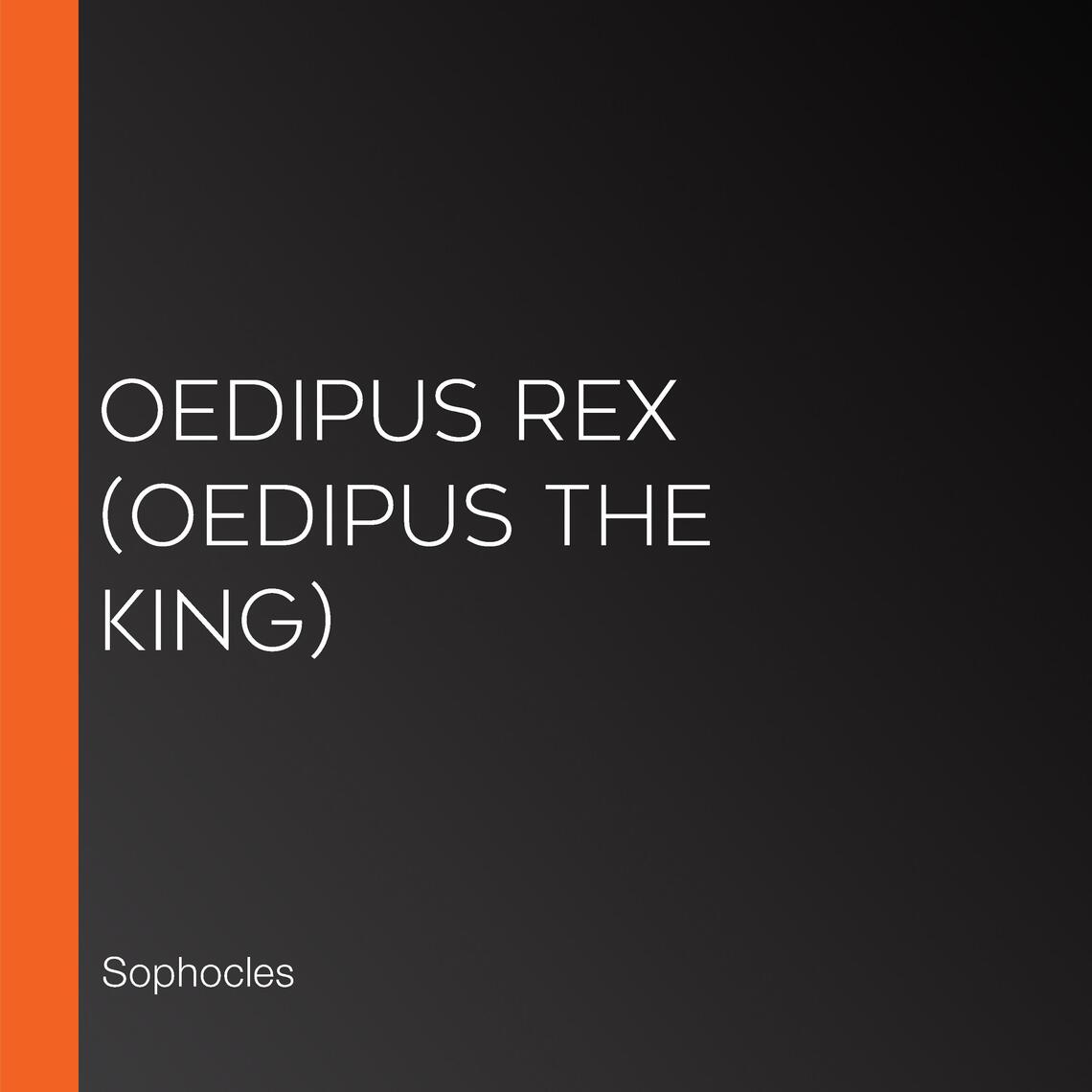 Oedipus Rex (Oedipus the King) by Jennie L. Schulze (Audiobook) - Read ...