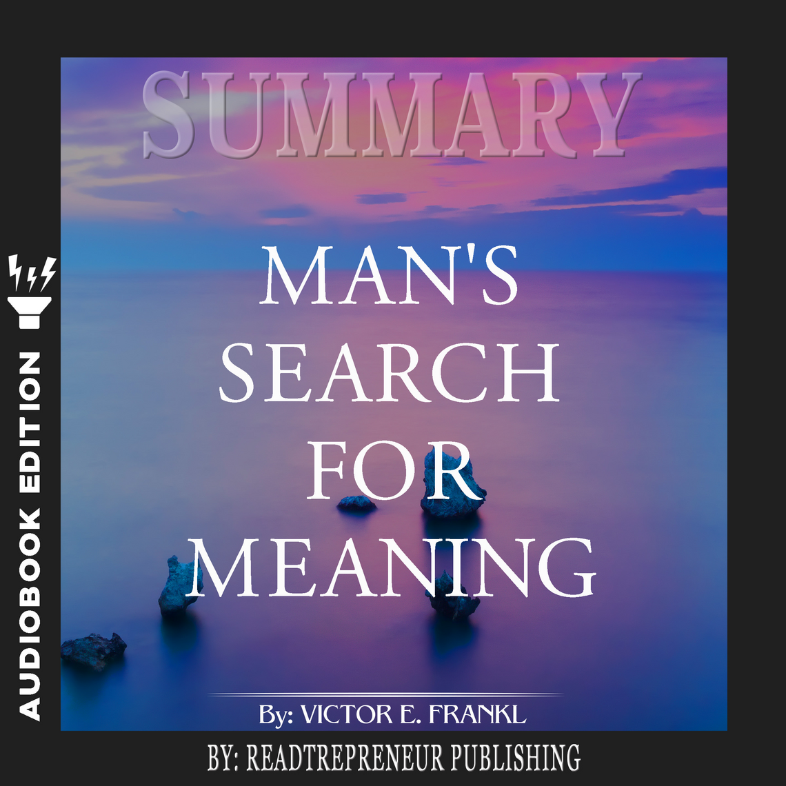 Summary of Man's Search for Meaning by Viktor E. Frankl by ...