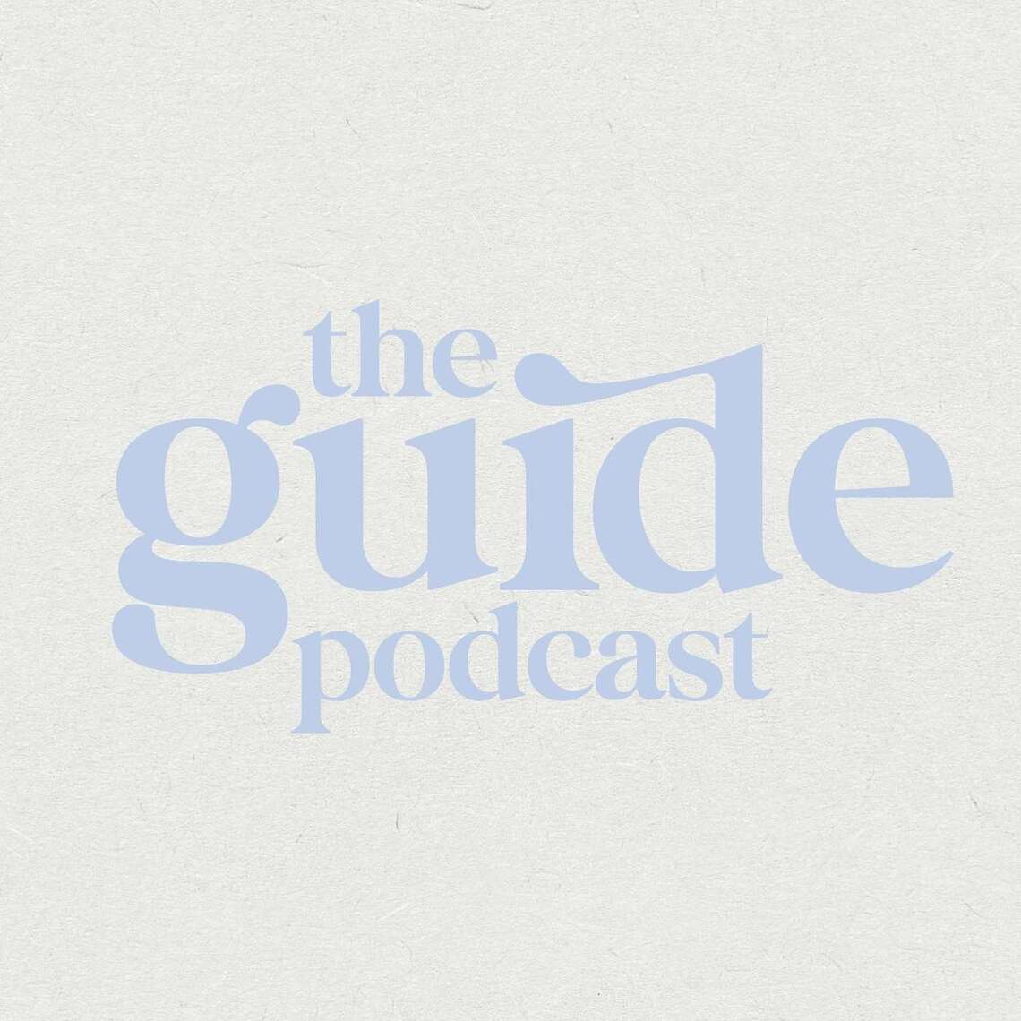 The Guide to Faith | The "That Girl" Guide Podcast