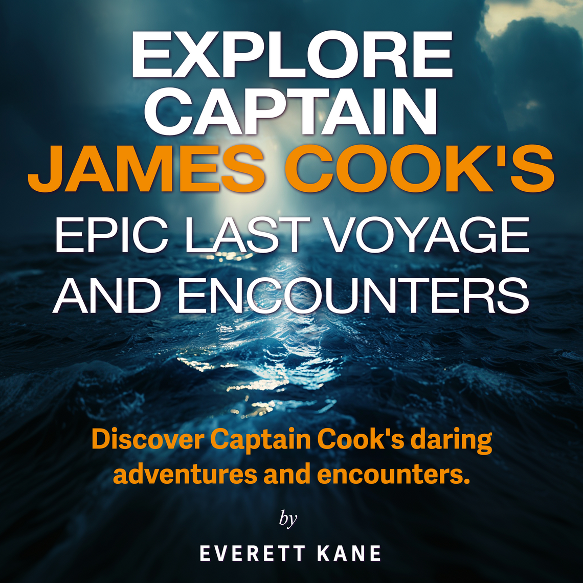 Explore Captain James Cook's Epic Last Voyage and Encounters by Everett ...