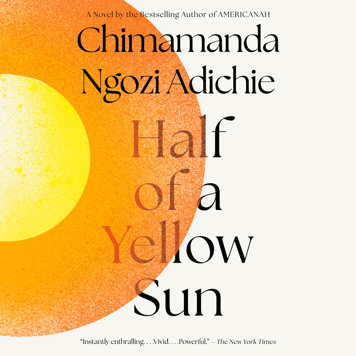 Half of a Yellow Sun by Chimamanda Ngozi Adichie (Audiobook) - Read ...
