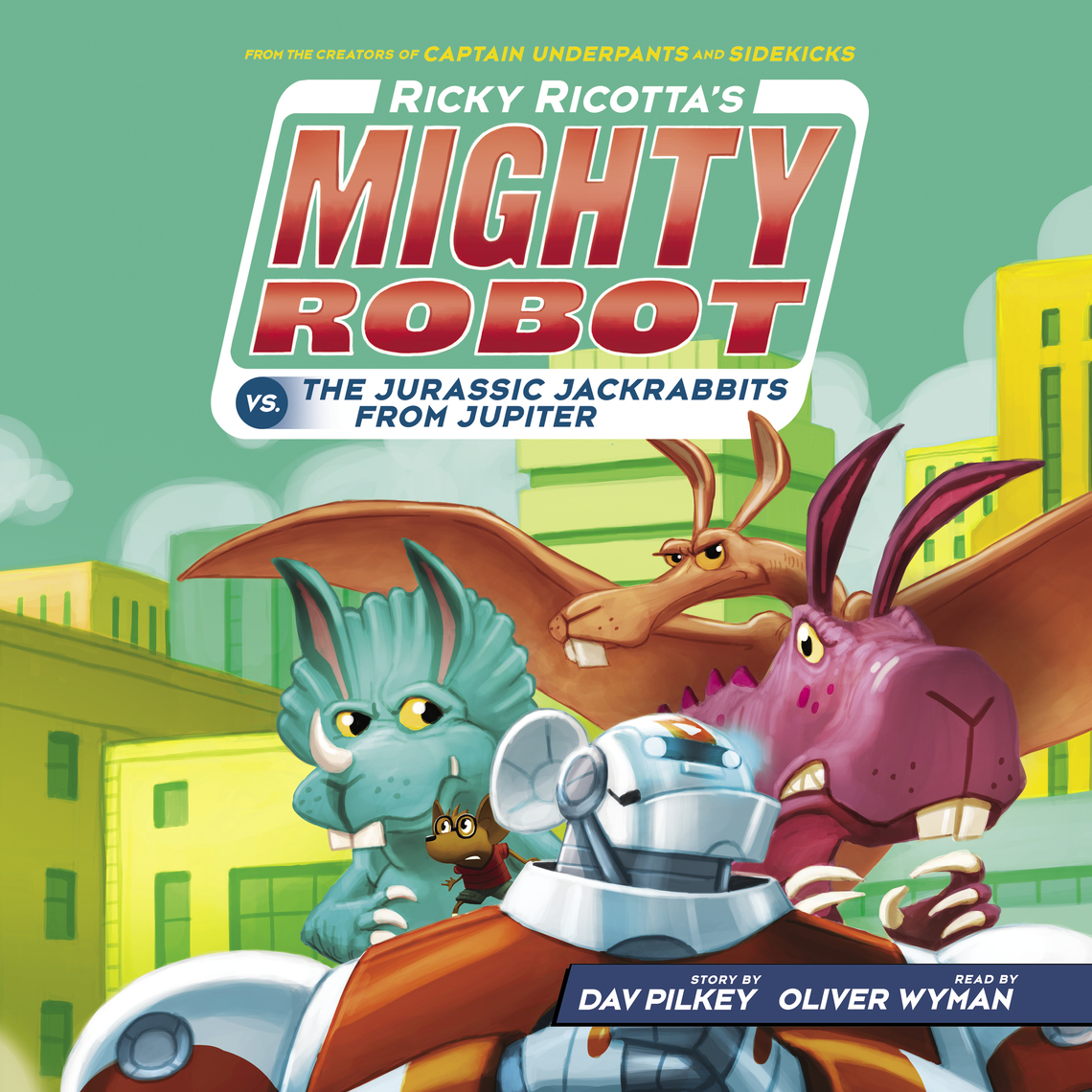 Ricky Ricotta's Mighty Robot vs. the Jurassic Jackrabbits from Jupiter ...