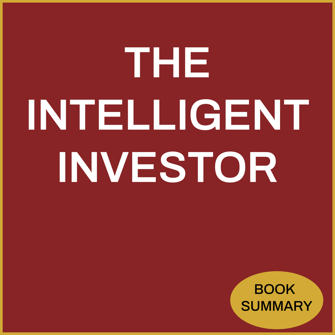 The Intelligent Investor: Book Summary & Analysis by Benjamin Graham ...