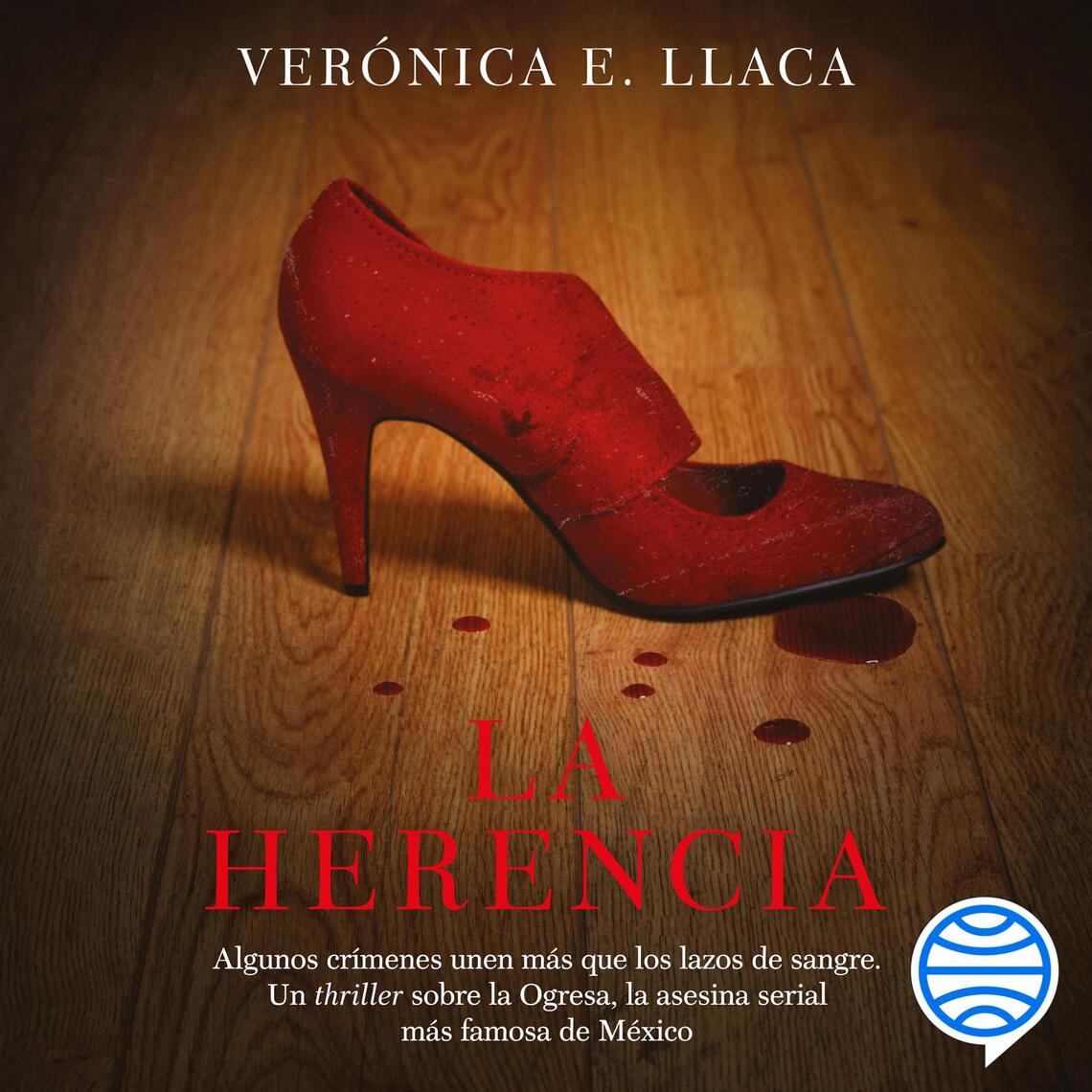 La herencia de Verónica Llaca (Audiolibro) Leer gratis durante 30 días
