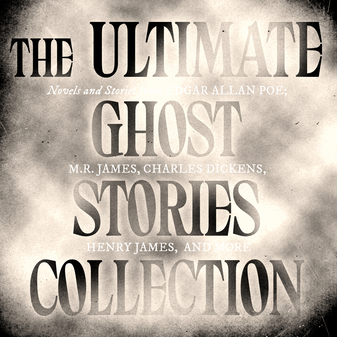 The Ultimate Ghost Stories Collection by Montague Rhodes James, Edgar ...