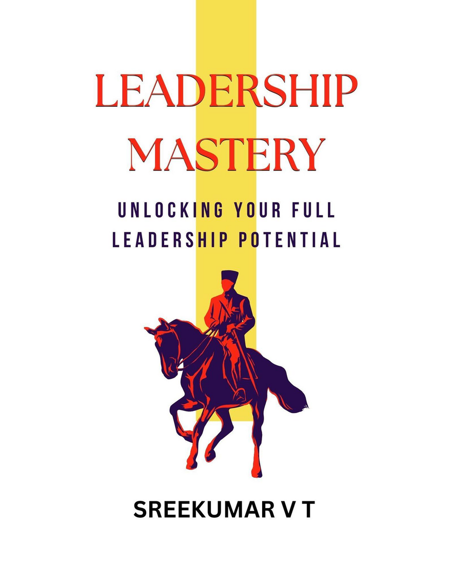 Leadership Mastery: Unlocking Your Full Leadership Potential by SREEKUMAR V T (Audiobook) - Read ...