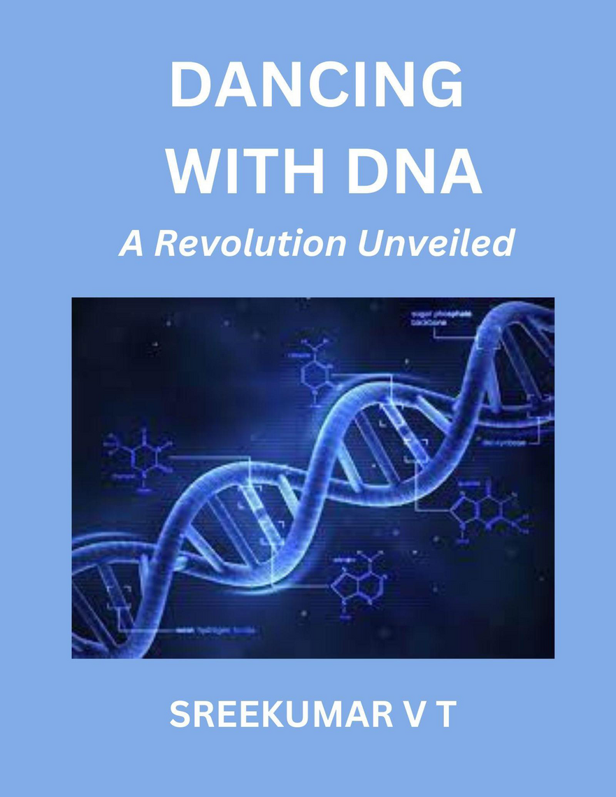 Dancing with DNA: A Revolution Unveiled by SREEKUMAR V T (Audiobook ...