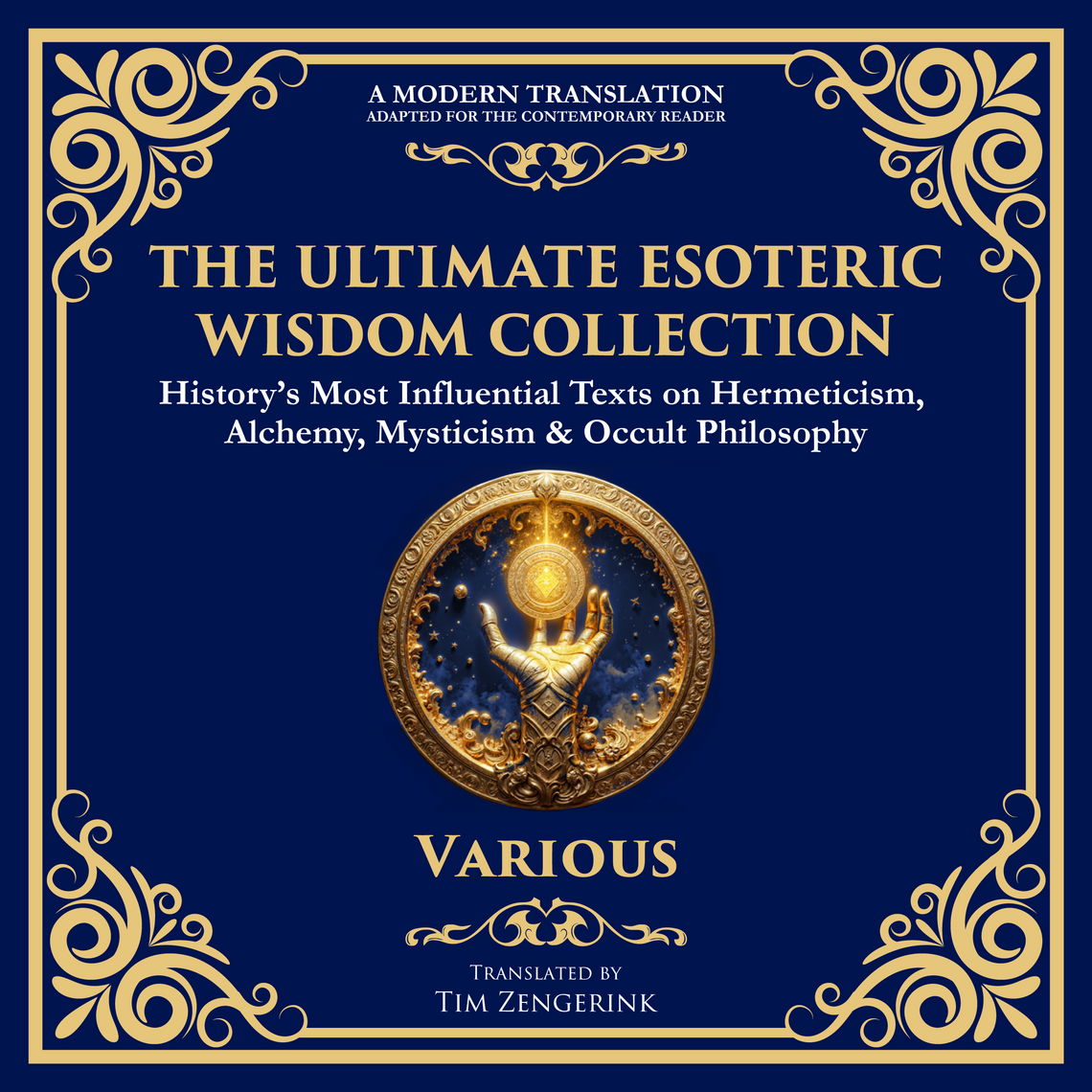 The Ultimate Esoteric Wisdom Collection by The Three Initiates, Hermes ...