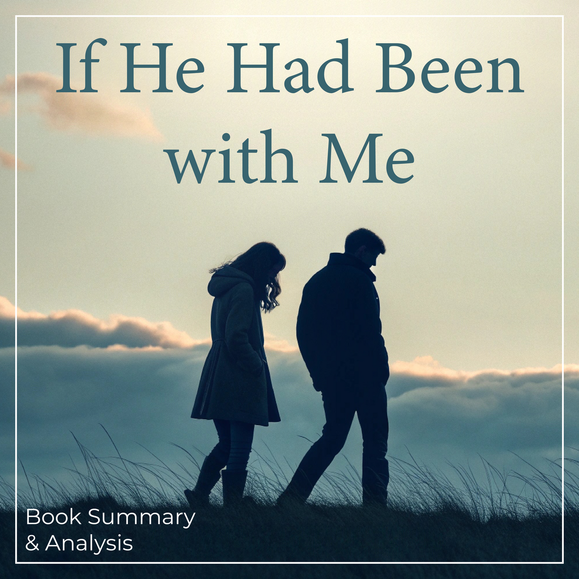 If He Had Been with Me: Book Summary & Analysis by Laura Nowlin ...