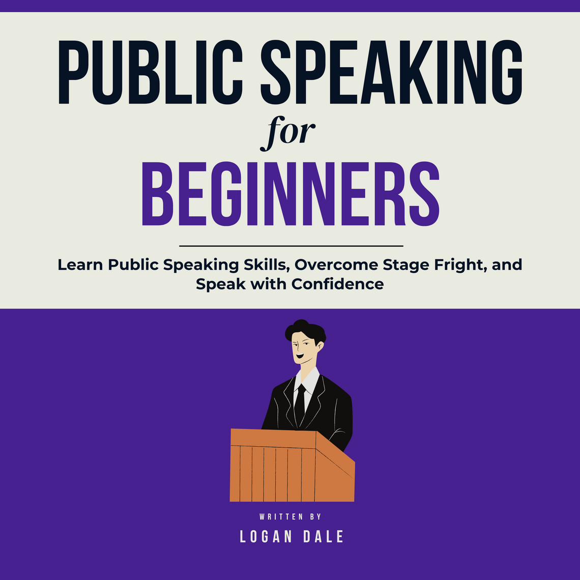 Public Speaking for Beginners: Learn Public Speaking Skills, Overcome ...