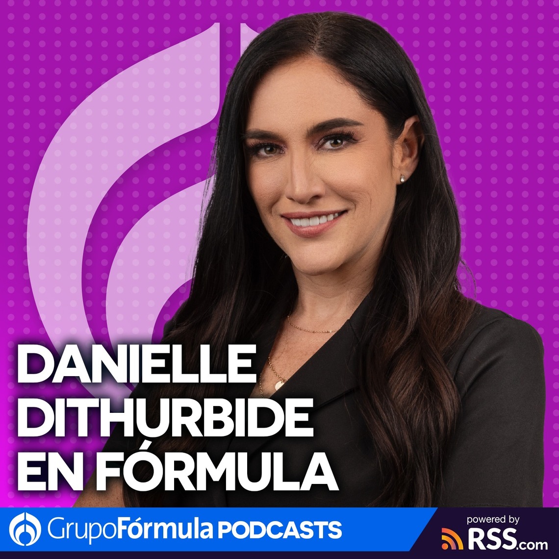 Danielle Dithurbide en Fórmula | Miércoles 26 de Marzo de 2025 | Podcast de Danielle Dithurbide ...