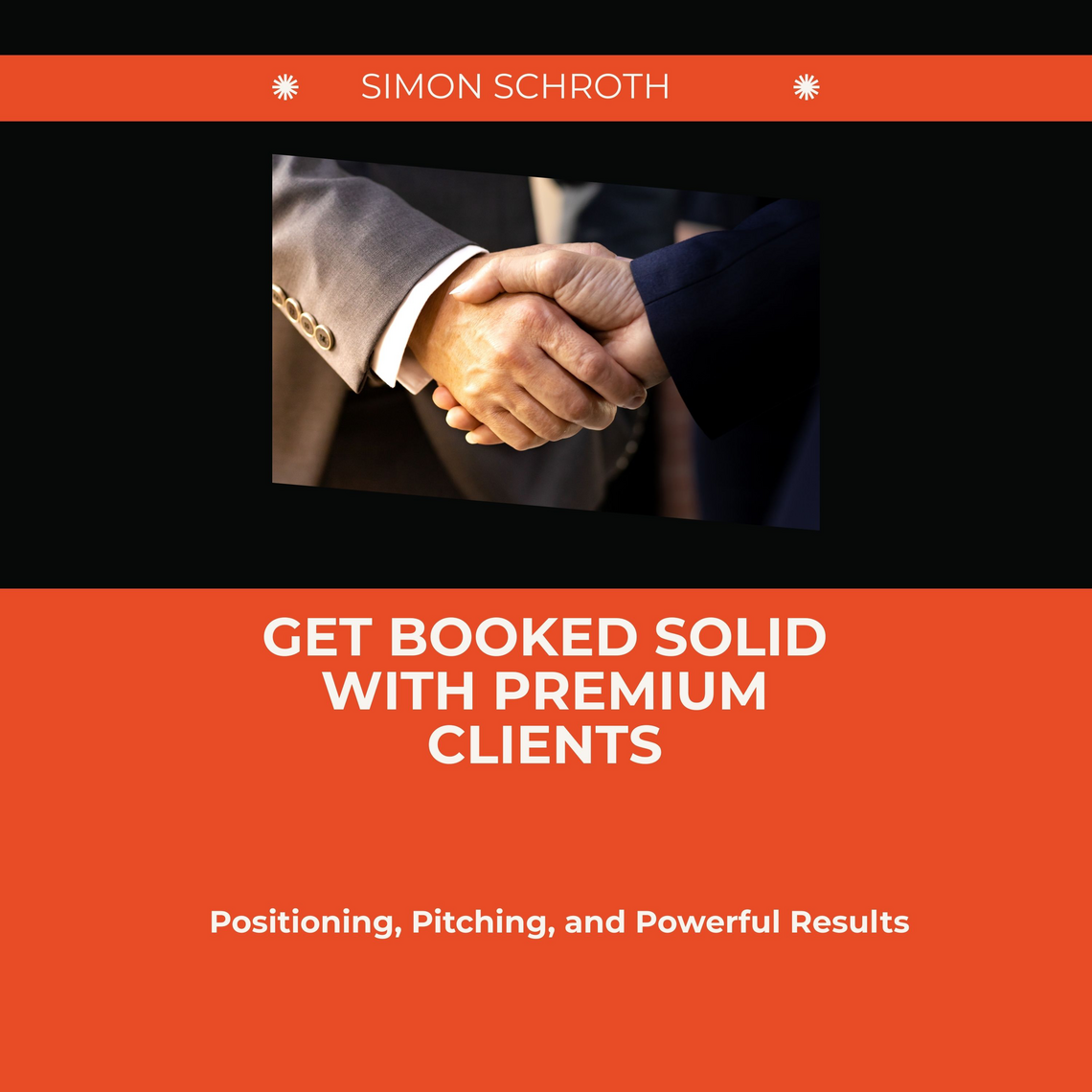 Get Booked Solid With Premium Clients by Simon Schroth (Audiobook) - Read free for 30 days