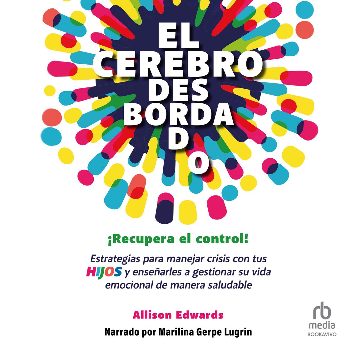 El cerebro desbordado de Allison Edwards (Audiolibro) Leer gratis ...
