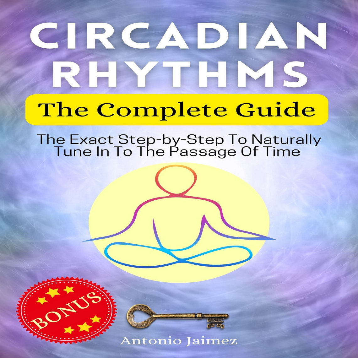 Circadian Rhythms, The Complete Guide by ANTONIO JAIMEZ (Audiobook ...