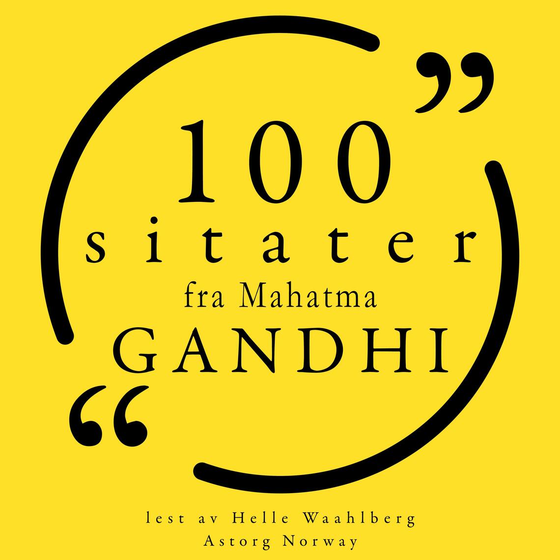 100 sitater fra Mahatma Gandhi by Mahatma Gandhi (Audiobook) - Read ...