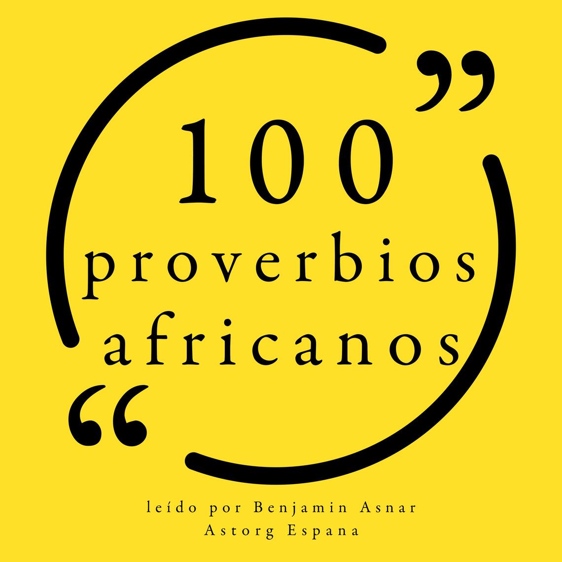 100 proverbios africanos de Astorg España (Audiolibro) Leer gratis ...