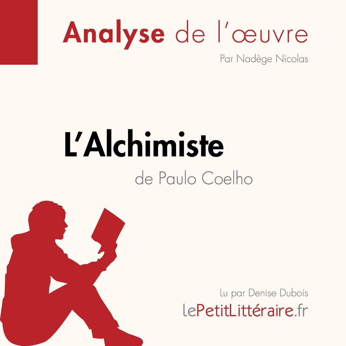 L'Alchimiste de Paulo Coelho (Analyse de l'oeuvre) de LePetitLitteraire ...