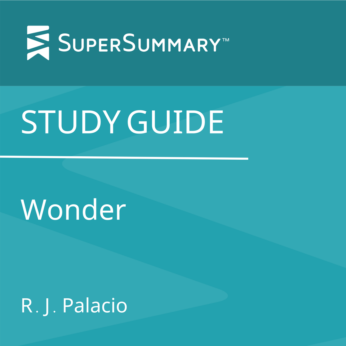 Study Guide: Wonder by R.J. Palacio (SuperSummary) by SuperSummary ...