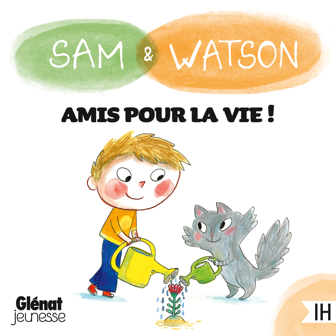 Sam & Watson amis pour la vie ! de Sam & Watson, Glénat Jeunesse ...