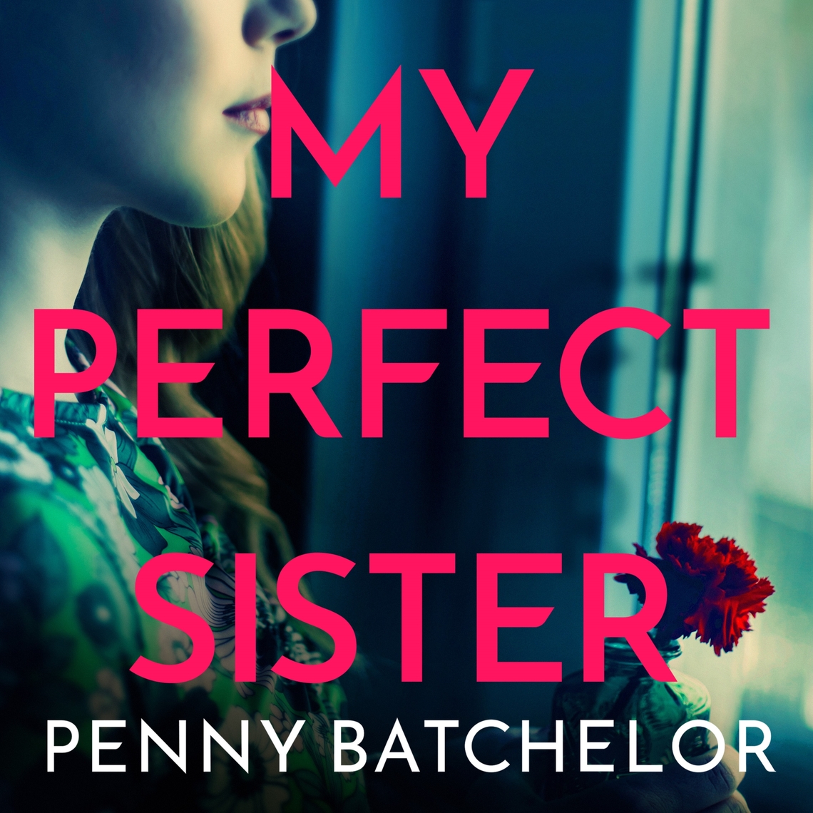 My Perfect Sister by Penny Batchelor (Audiobook) - Read free for 30 days
