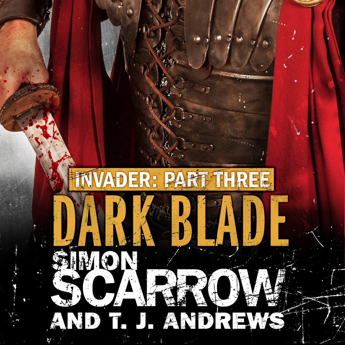 Invader: Dark Blade (3 in the Invader Novella Series) by Simon Scarrow ...