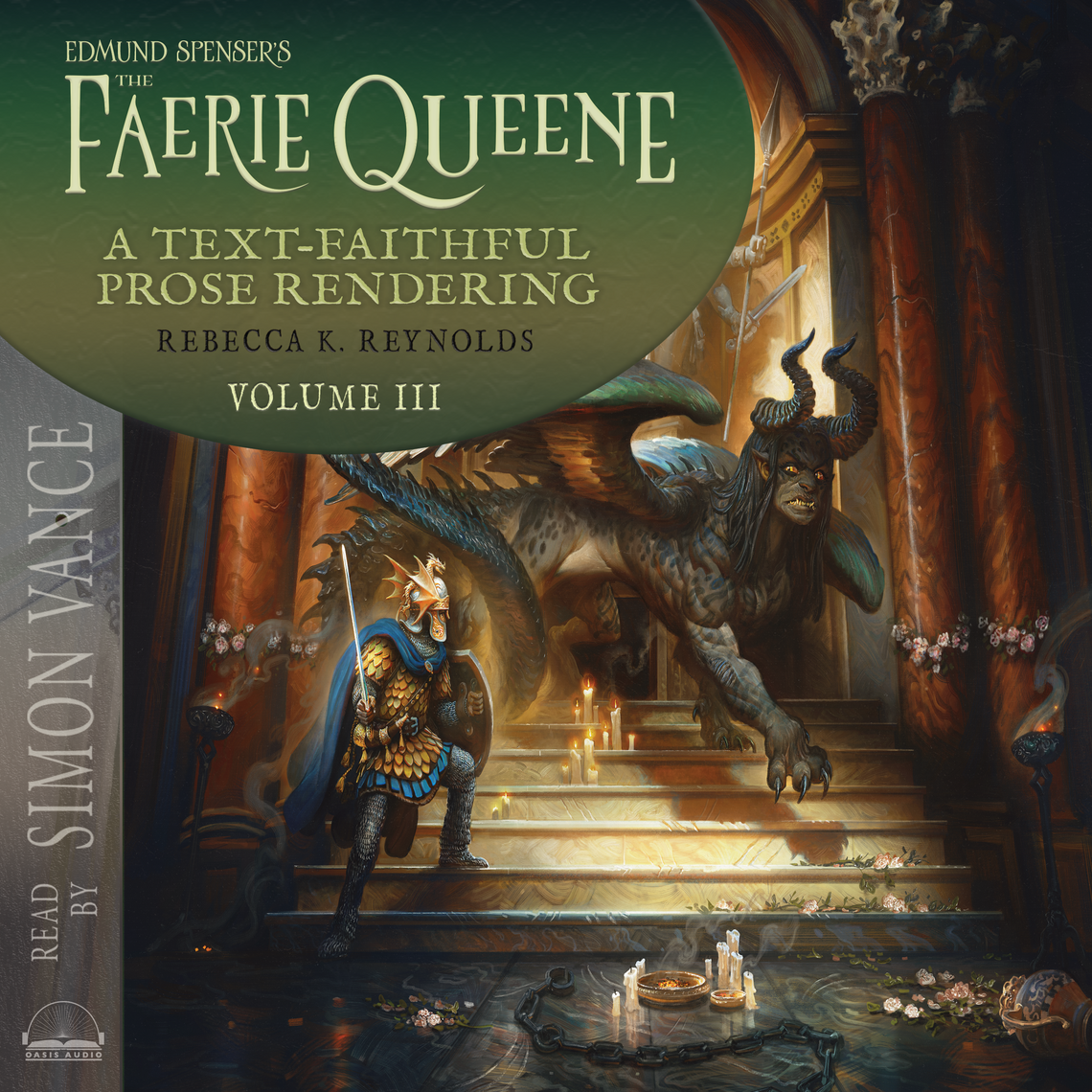 Edmund Spenser's The Faerie Queene, a Prose Rendering, Volume 3 of 3 by ...